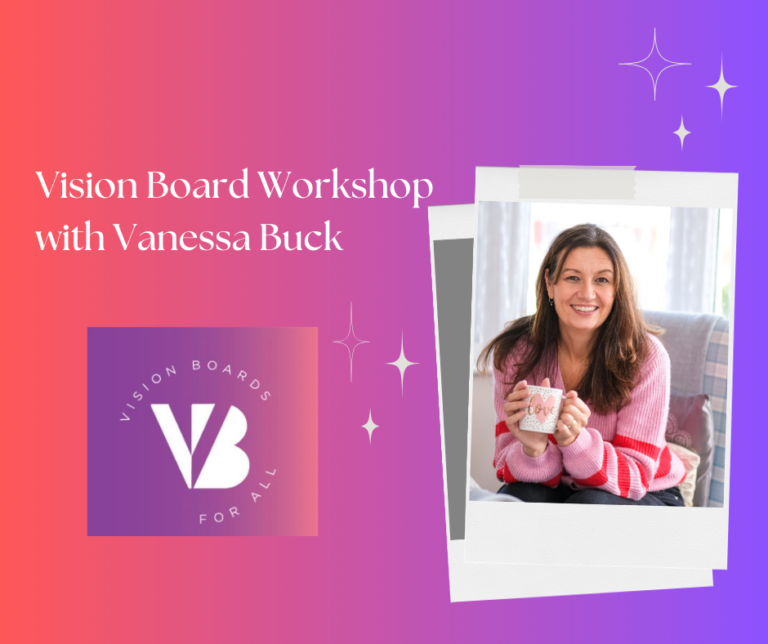 Vision Board workshop with Vanessa Buck from Vision Boards for All ...